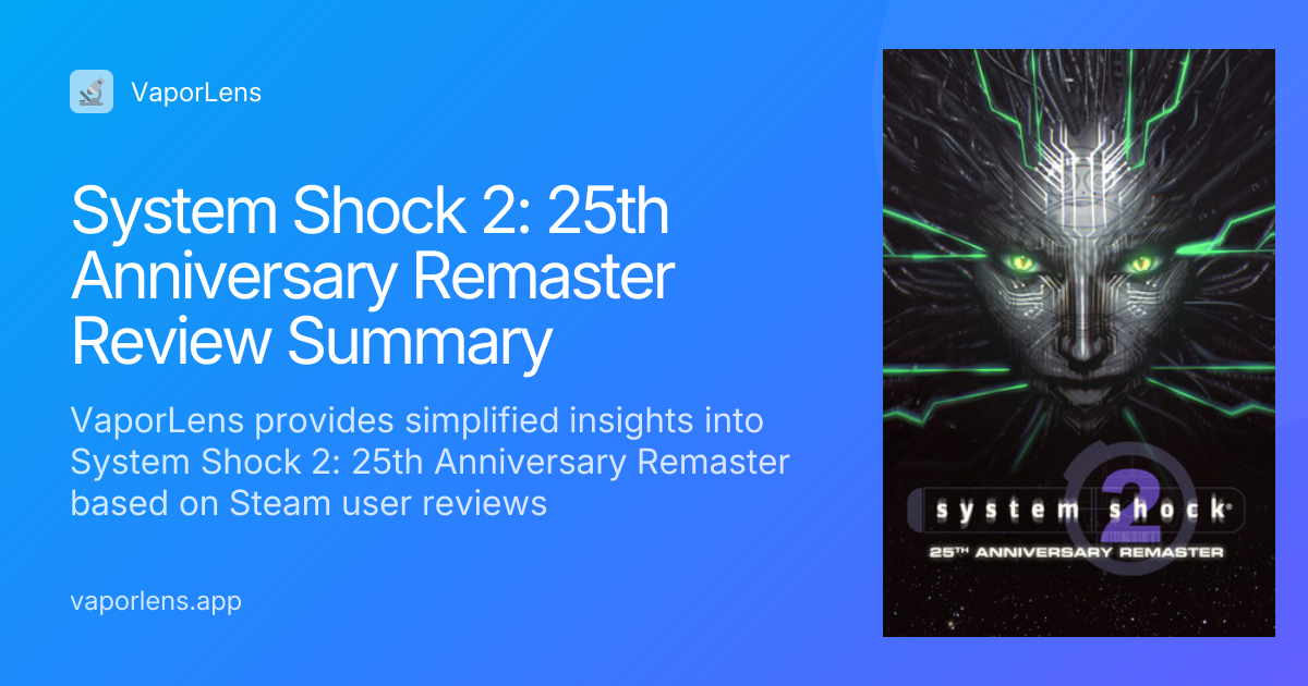 System Shock 2: 25th Anniversary Remaster Review Summary | VaporLens