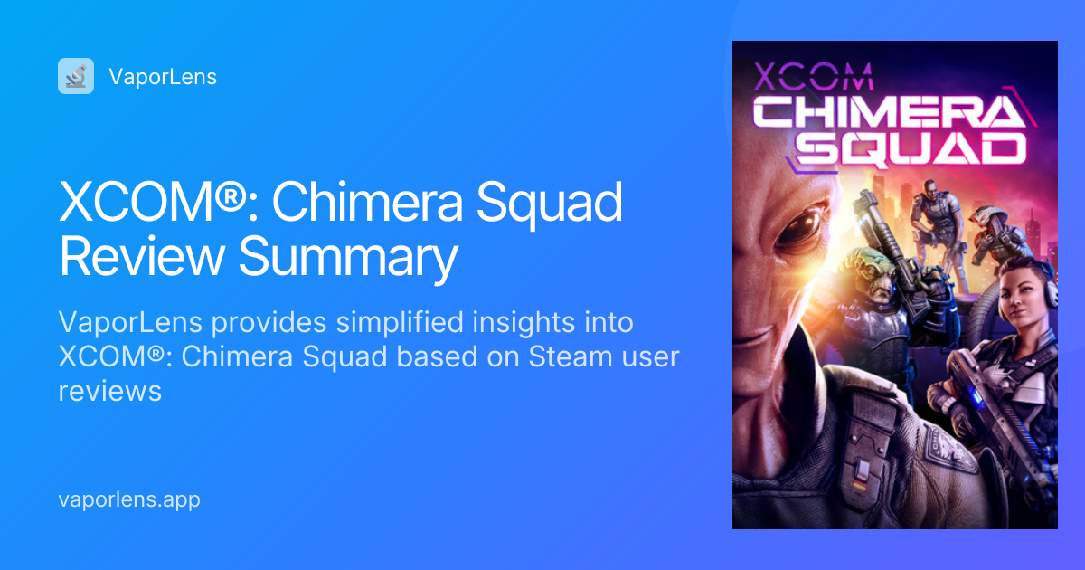 XCOM®: Chimera Squad Review & Worth It Analysis | VaporLens