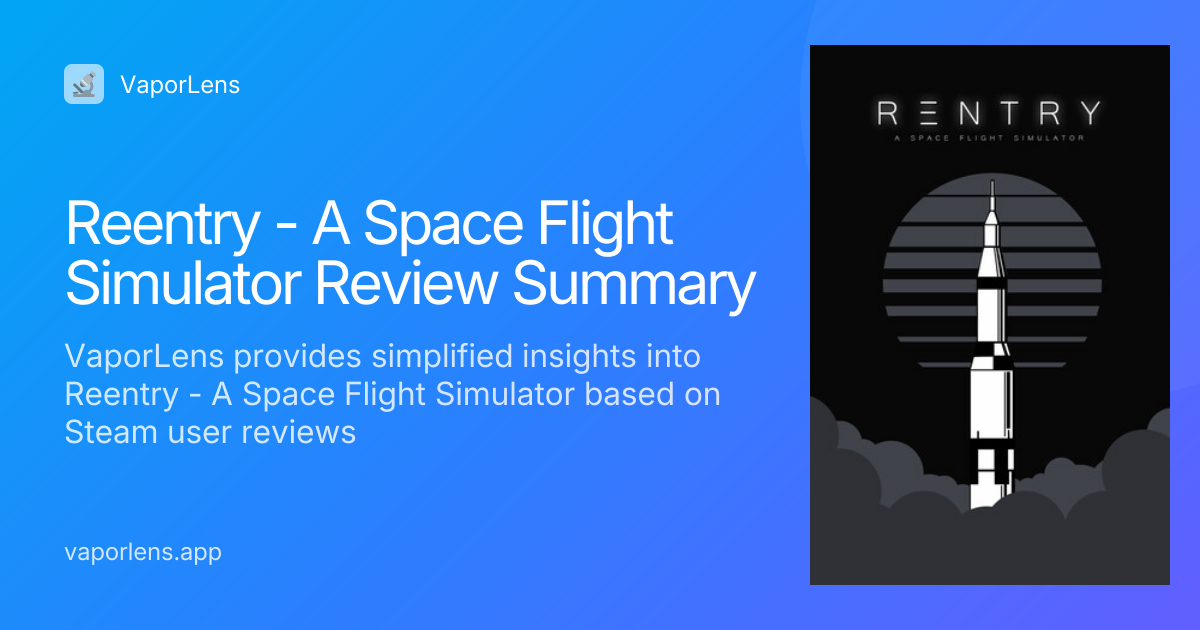 Reentry - A Space Flight Simulator Review Summary | VaporLens