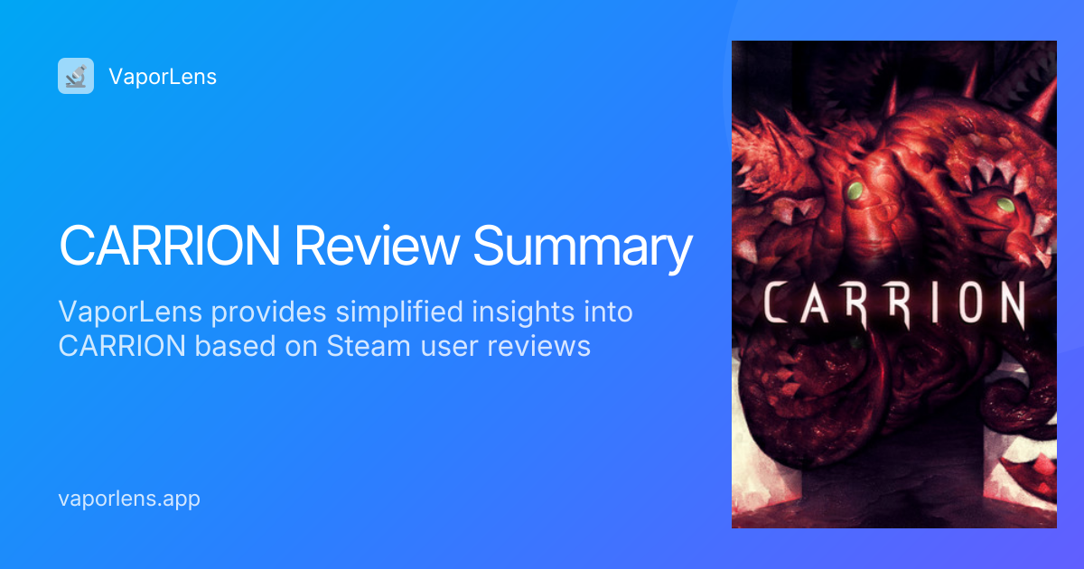Is CARRION Worth It? Steam Reviews Analysis | VaporLens